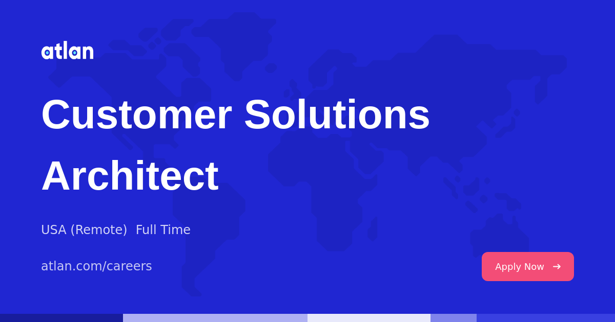 Atlan | Careers | Customer Solutions Architect