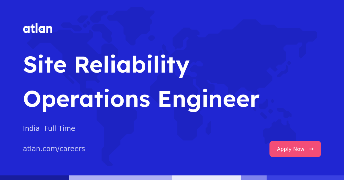 Atlan | Careers | Site Reliability Operations Engineer