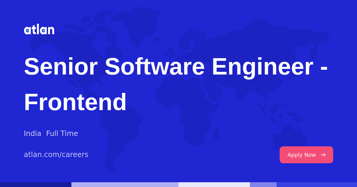 Atlan | Careers | Senior Software Engineer - Frontend