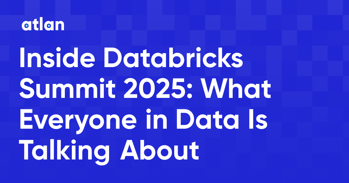 Inside Databricks Summit 2025: What Everyone in Data Is Talking About