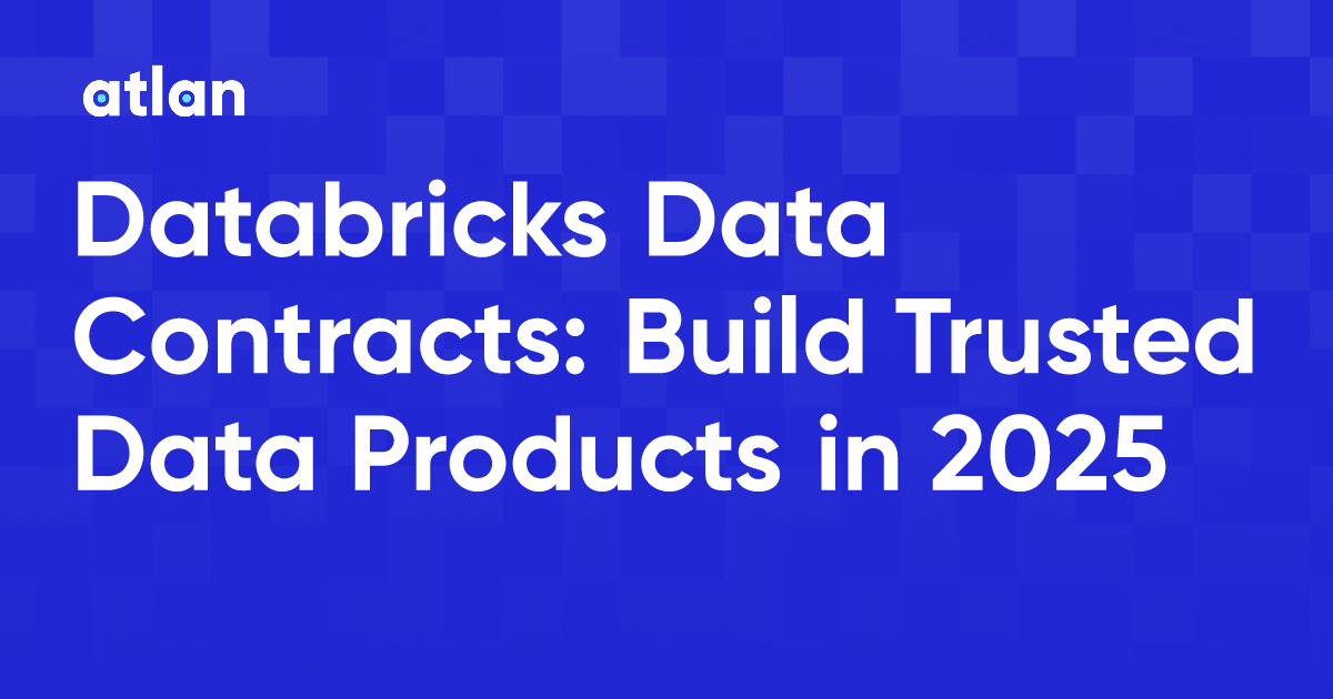 Databricks Data Contracts: Build Trusted Data Products in 2025