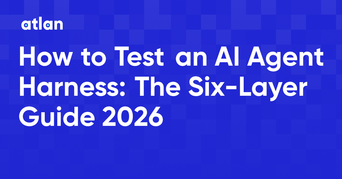 How to Test an AI Agent Harness: The Six-Layer Guide 2026