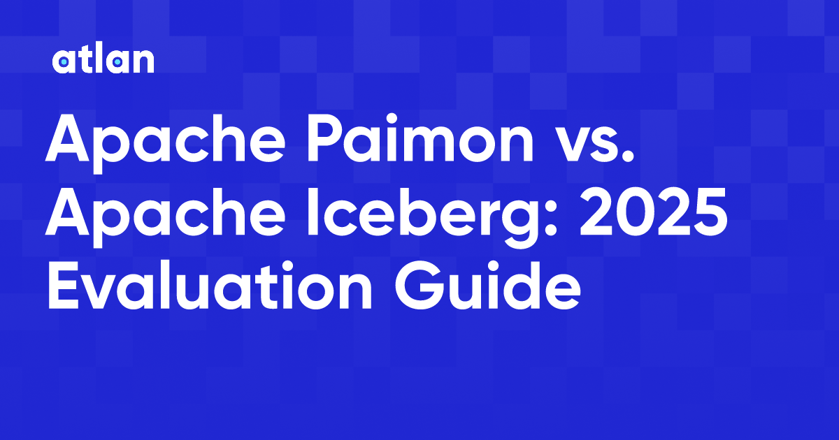 Apache Paimon vs. Apache Iceberg: 2025 Evaluation Guide Apache Paimon vs. Apache Iceberg: 2025 Evaluation Guide