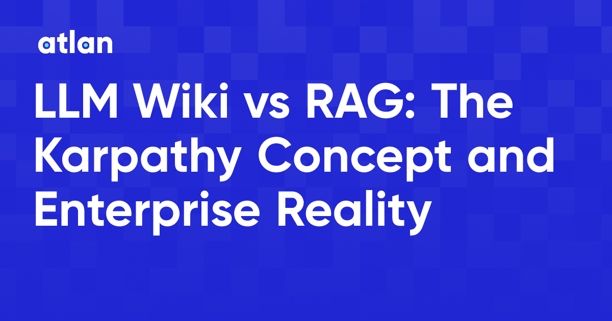 LLM Wiki vs RAG: The Karpathy Concept and Enterprise Reality