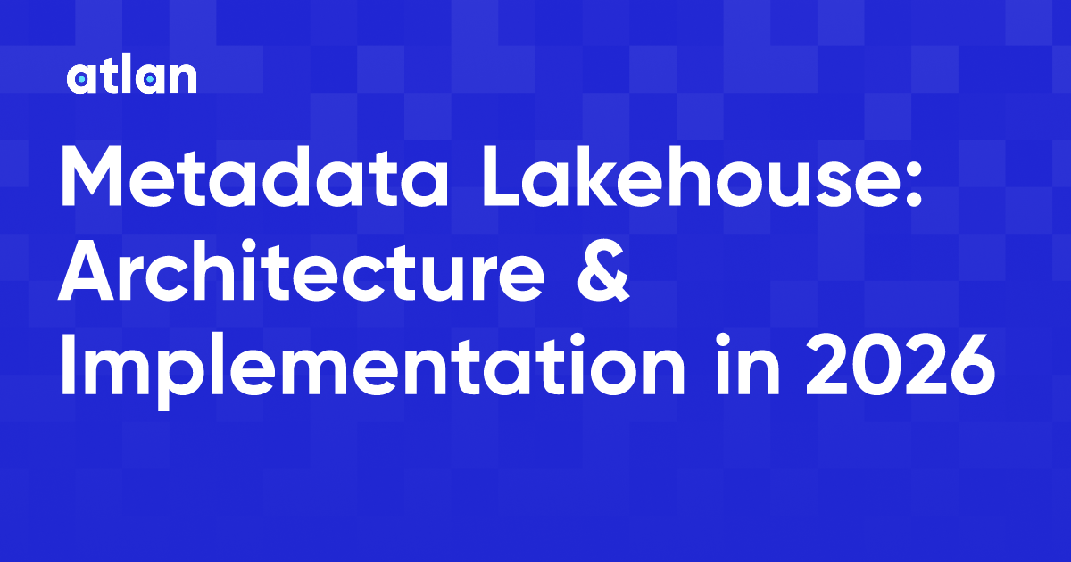 Metadata Lakehouse: Architecture & Implementation in 2026