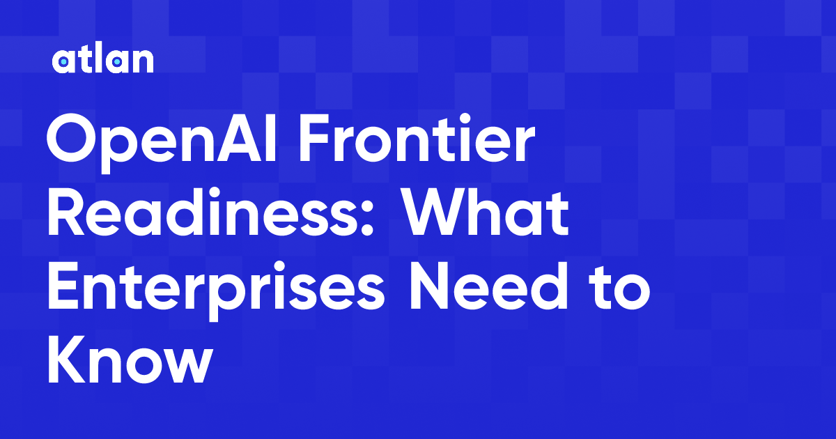 OpenAI Frontier Readiness: What Enterprises Need to Know