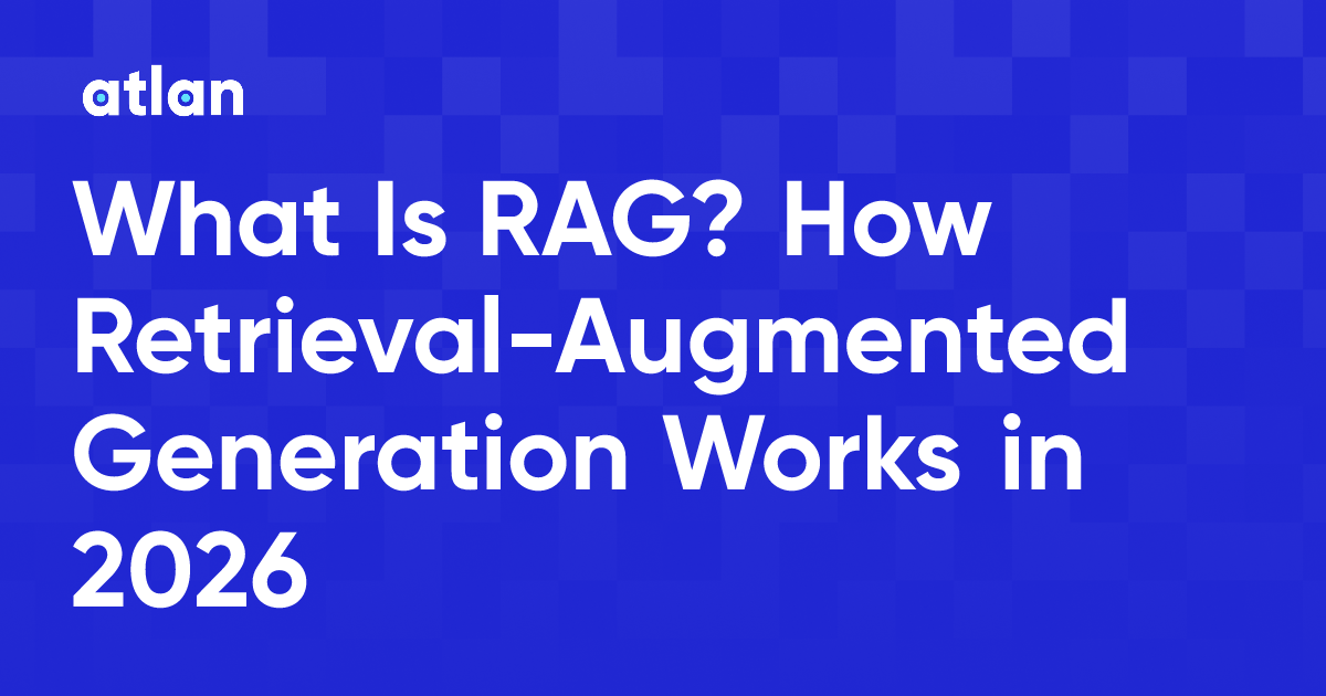 What Is RAG? How Retrieval-Augmented Generation Works in 2026